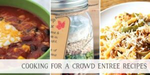 40 Delicious Cooking For A Crowd Recipes