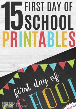 15 First Day of School FREE Printables