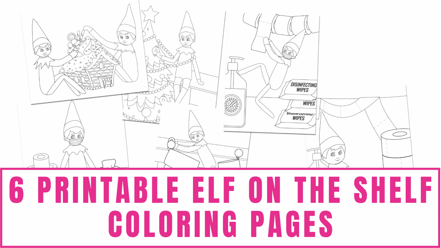 6 Printable Elf on the Shelf Coloring Pages - Freebie Finding Mom