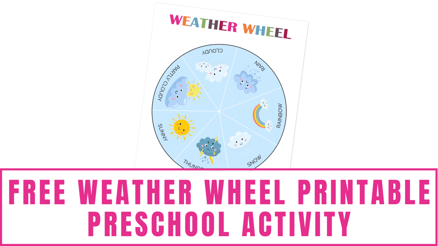 Free Weather Wheel Printable Preschool Activity