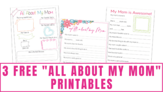 3 Free "All About My Mom" Printables