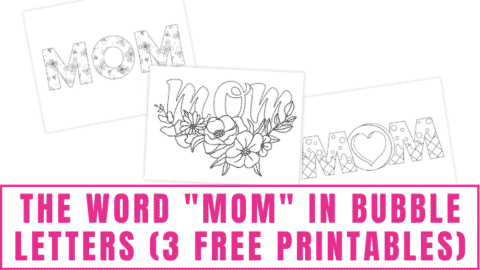 "Mom" in Bubble Letters (3 Free Printables) - Freebie Finding Mom