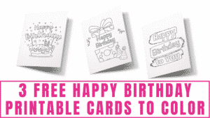 3 Free Happy Birthday Printable Cards to Color