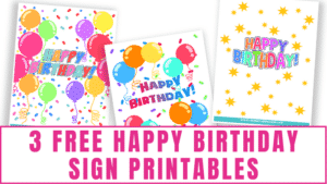 3 Free Happy Birthday Sign Printables