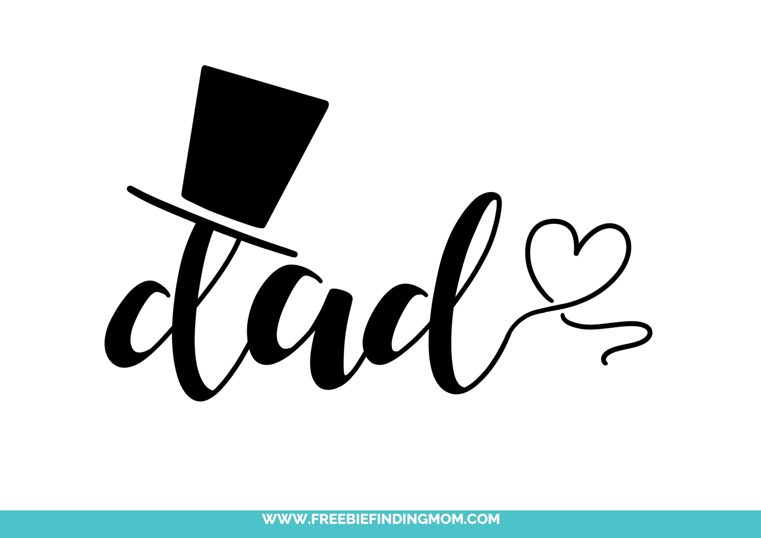 "Dad" Calligraphy (3 Free Printables)