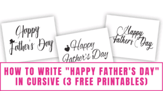 How to Write "Happy Father's Day" in Cursive - Freebie Finding Mom