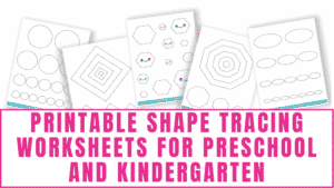 Printable Shape Tracing Worksheets - Freebie Finding Mom