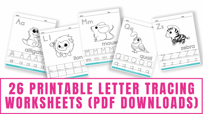 26 Printable Letter Tracing Worksheets PDFs - Freebie Finding Mom