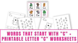 Letters of the Alphabet Printable Worksheets: Words that Start with C