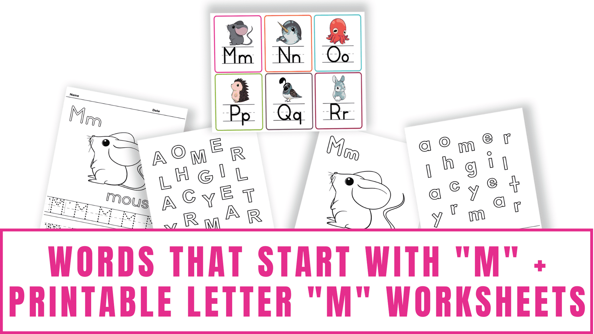 Letters of the Alphabet Printable Worksheets: Words that Start with M