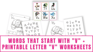 Letters of the Alphabet Printable Worksheets: Words that Start with V
