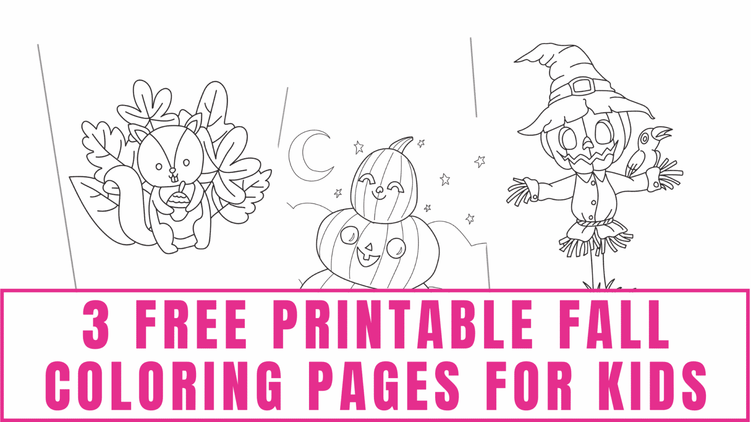 3 Free Printable Cute Fall Coloring Pages