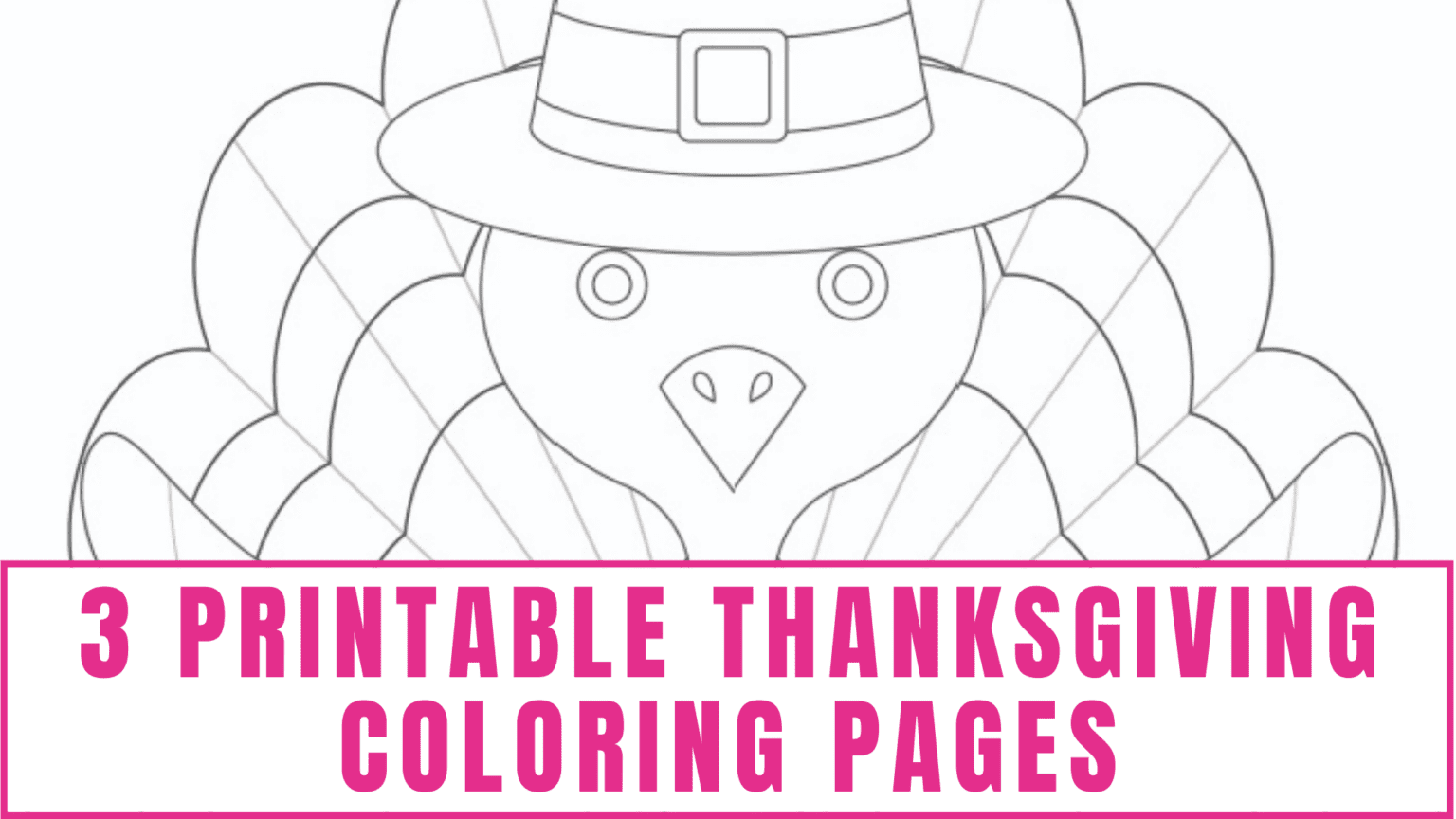 3 Printable Happy Thanksgiving Coloring Pages - Freebie Finding Mom