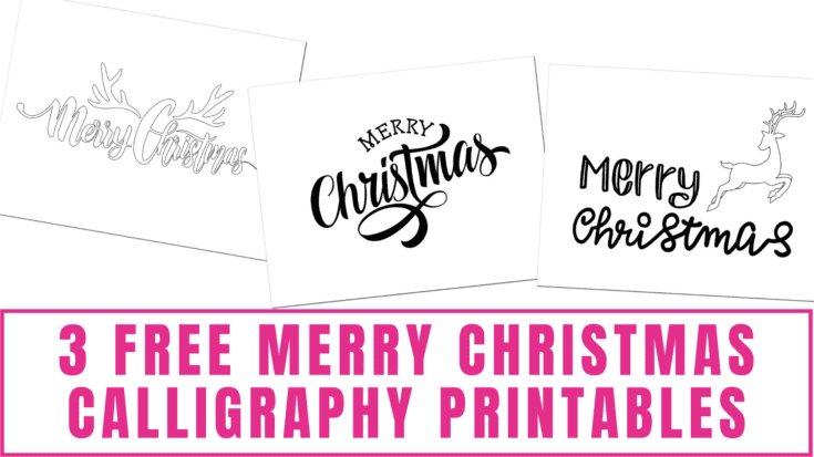3 Free Merry Christmas Calligraphy Printables