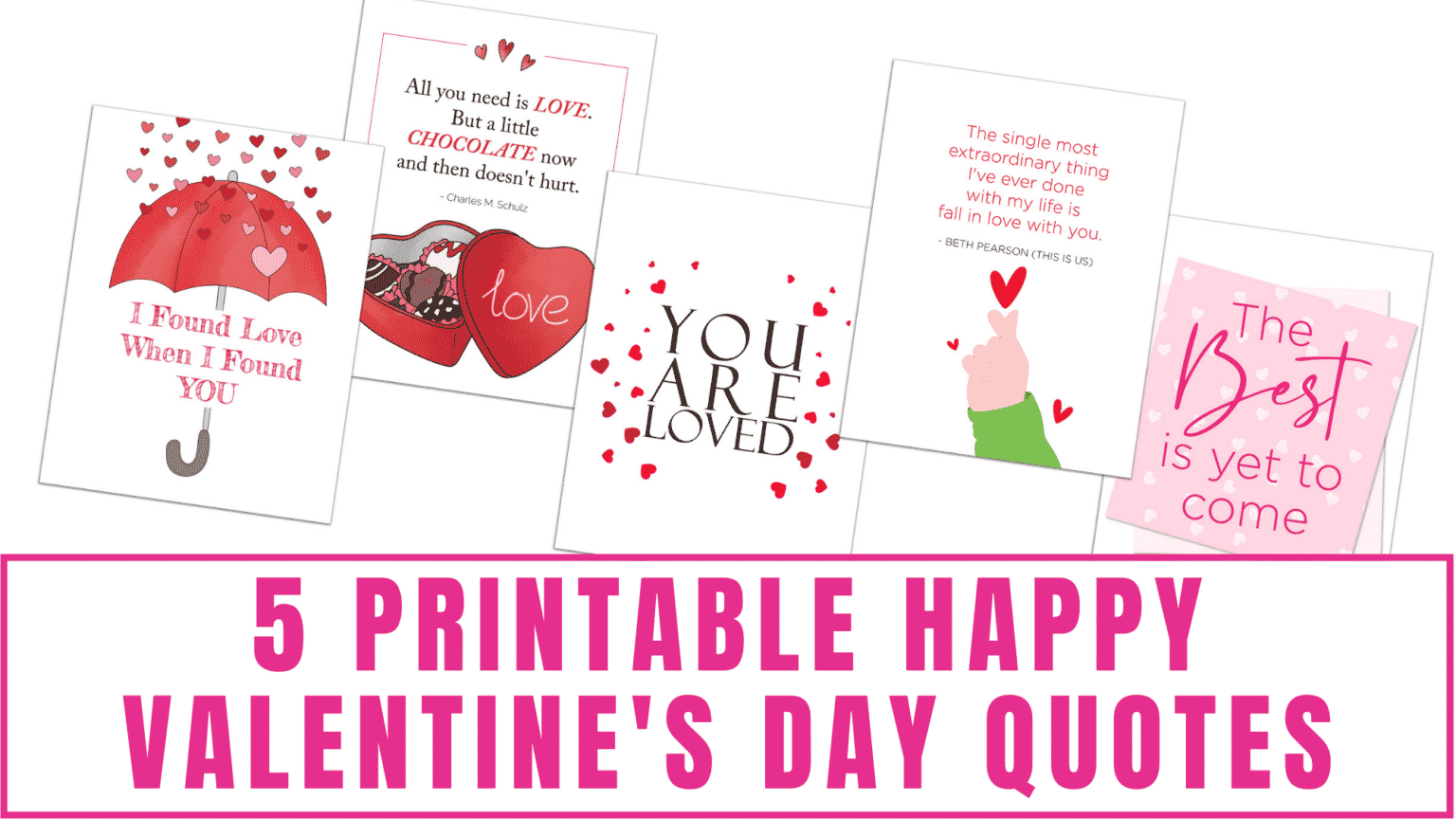 5 Printable Happy Valentine's Day Quotes - Freebie Finding Mom