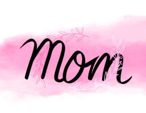 Learn How to Write Mom in Cursive (3 Printables) - Freebie Finding Mom