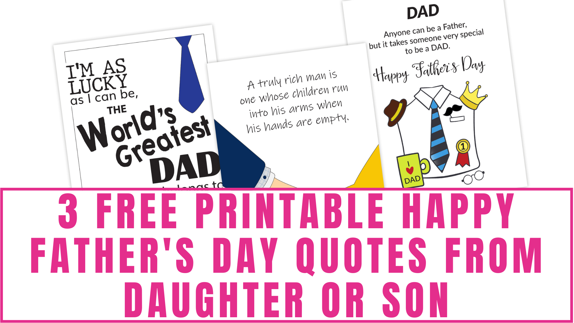 Happy Father s Day Quotes From Daughter Or Son Freebie Finding Mom