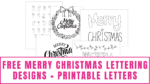 Free Merry Christmas Lettering Designs and Printable Letters