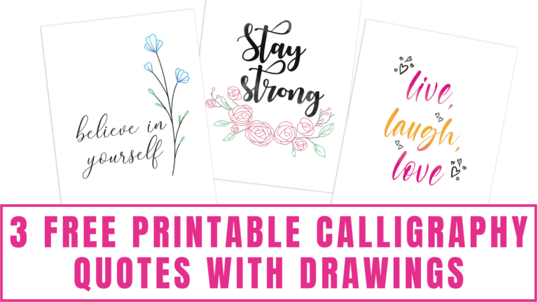 Free Printable Calligraphy Quotes with Drawings