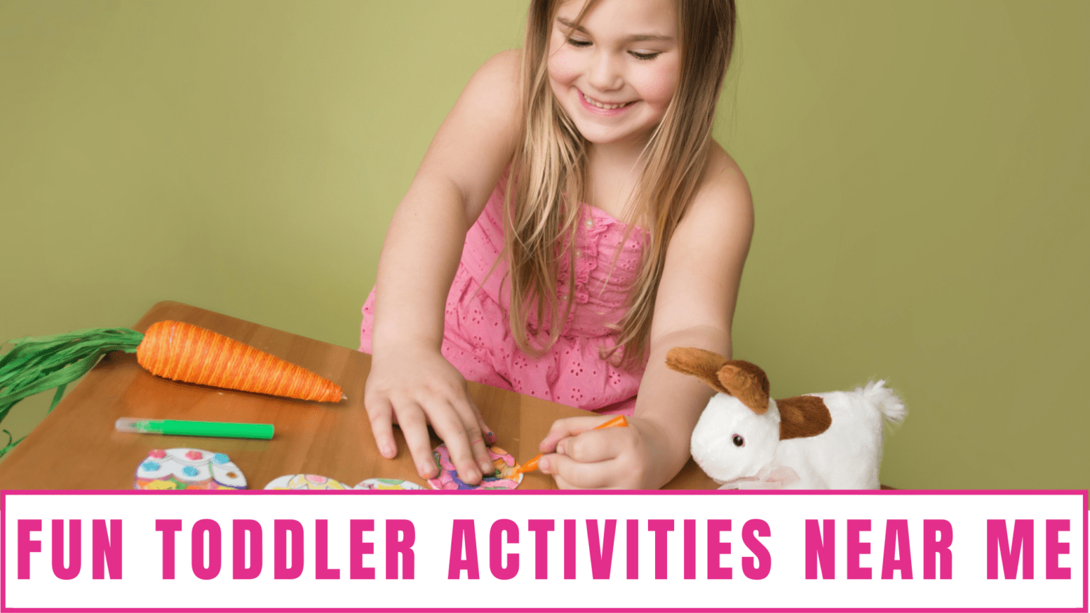 Fun Toddler Activities Near Me Today