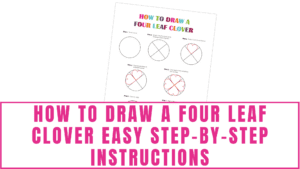 How to Draw a Four Leaf Clover: Easy Step-by-Step Instructions