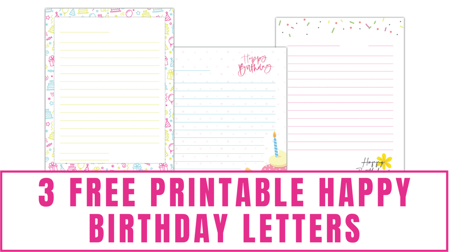 3 Free Printable Happy Birthday Letters