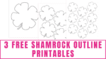 3 Free Shamrock Outline Printables