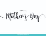Happy Mother's Day Cursive Font (Free Printables)