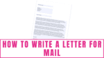 How to Write a Letter for Mail
