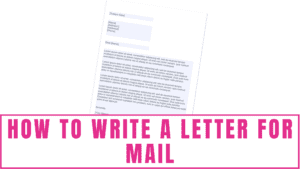 How to Write a Letter for Mail