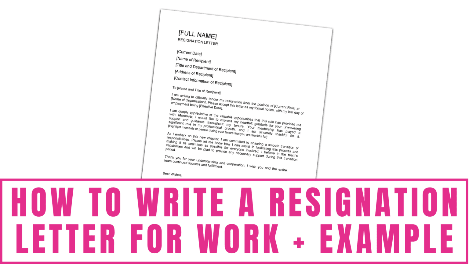 How to Write a Resignation Letter for Work (and Example)