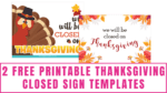 Free Printable Thanksgiving Closed Sign Templates