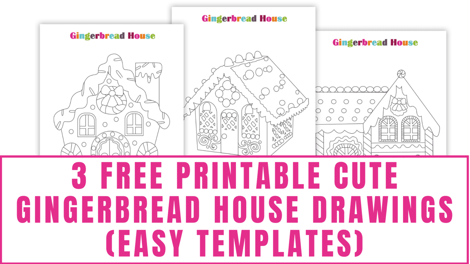 3 Free Gingerbread Man Drawings (Easy Templates)