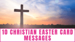 10 Christian Easter Card Messages
