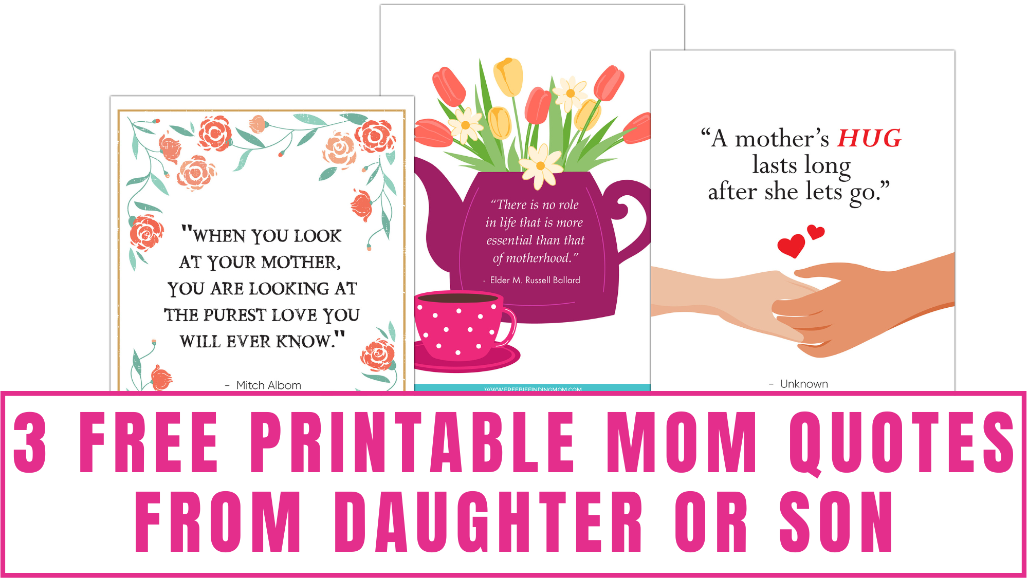 3 Free Printable Mom Quotes from Daughter or Son