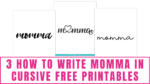 3 How to Write Momma in Cursive Free Printables